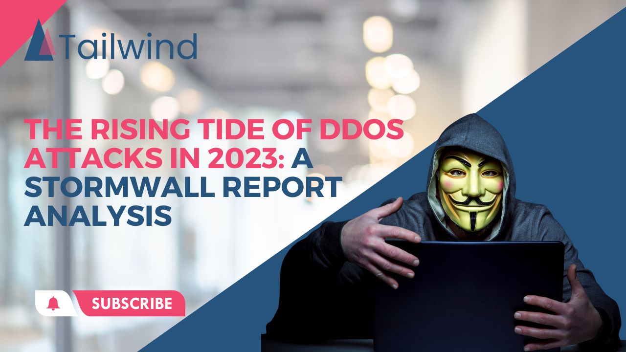 The Rising Tide of DDoS Attacks in 2023: A StormWall Report Analysis